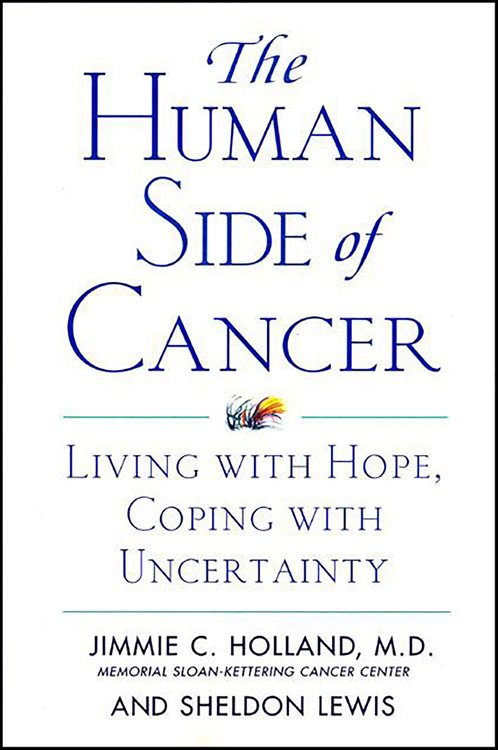 The Human Side of Cancer by Jimmie C. Holland (ebook)