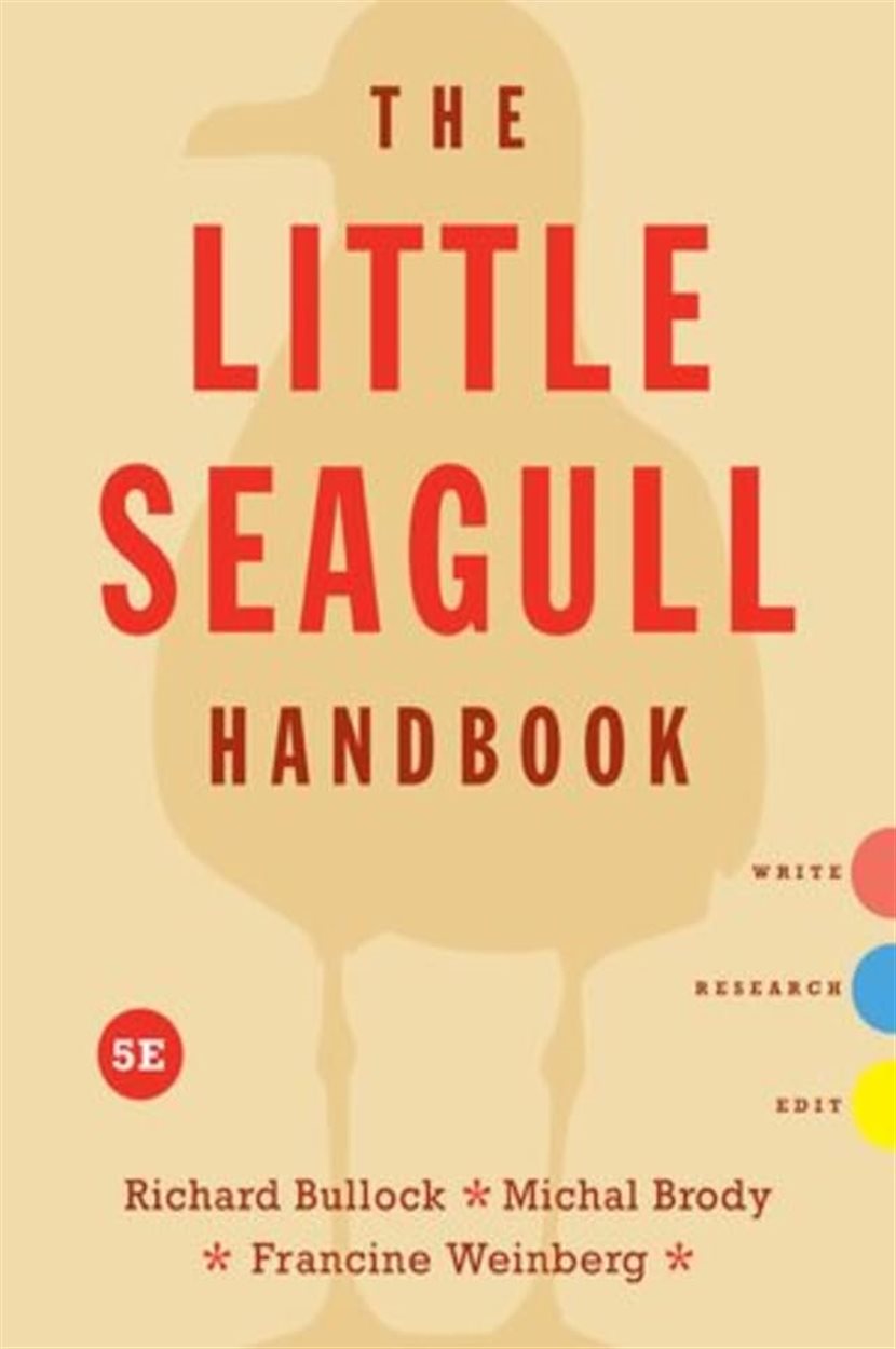 The Little Seagull Handbook (5th ed.) by Richard Bullock (ebook)