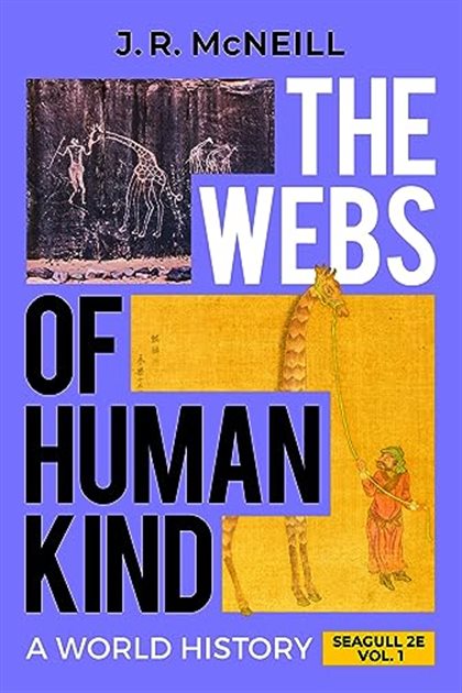 The Webs of Humankind (2nd ed.) by J. R. McNeill (ebook)