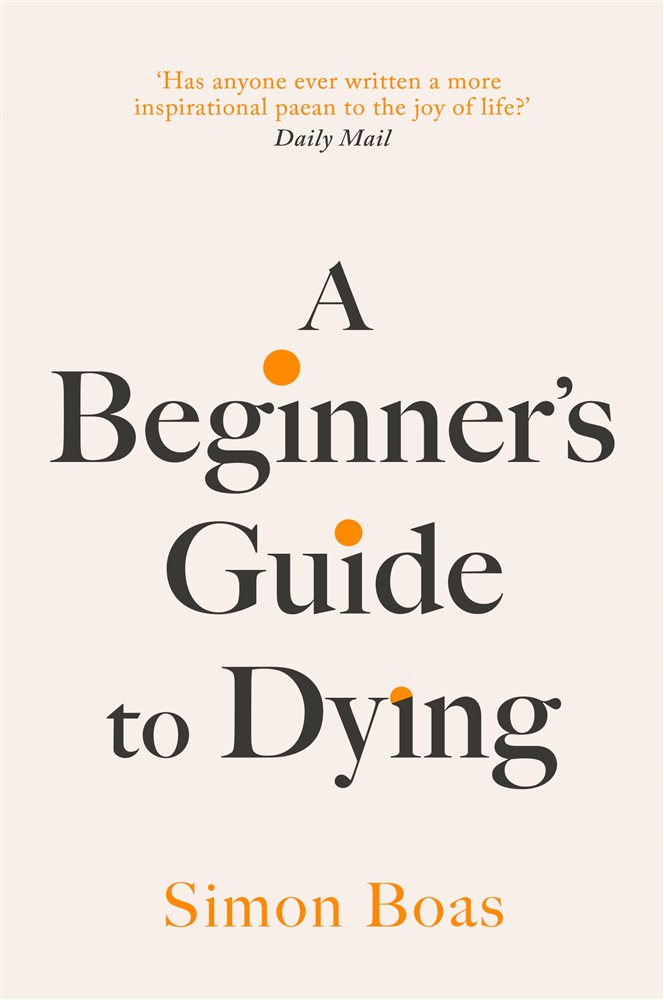 A Beginner's Guide to Dying by Simon Boas (ebook)