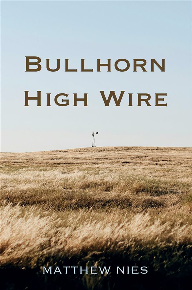 Bullhorn High Wire by Matthew Nies (ebook)