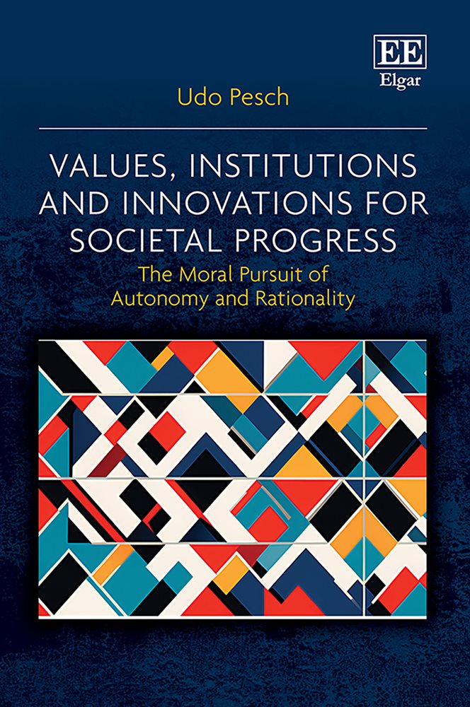 Values, Institutions and Innovations for Societal Progress