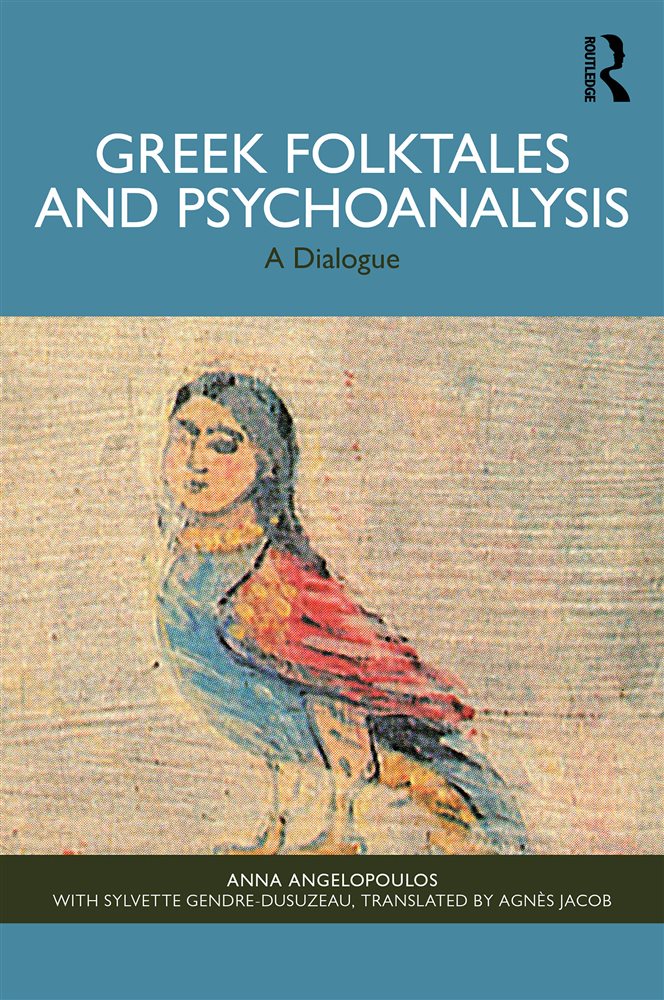 Greek Folktales and Psychoanalysis by Anna Angelopoulos (ebook)