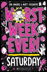 Worst Week Ever! Saturday by Eva Amores (ebook)
