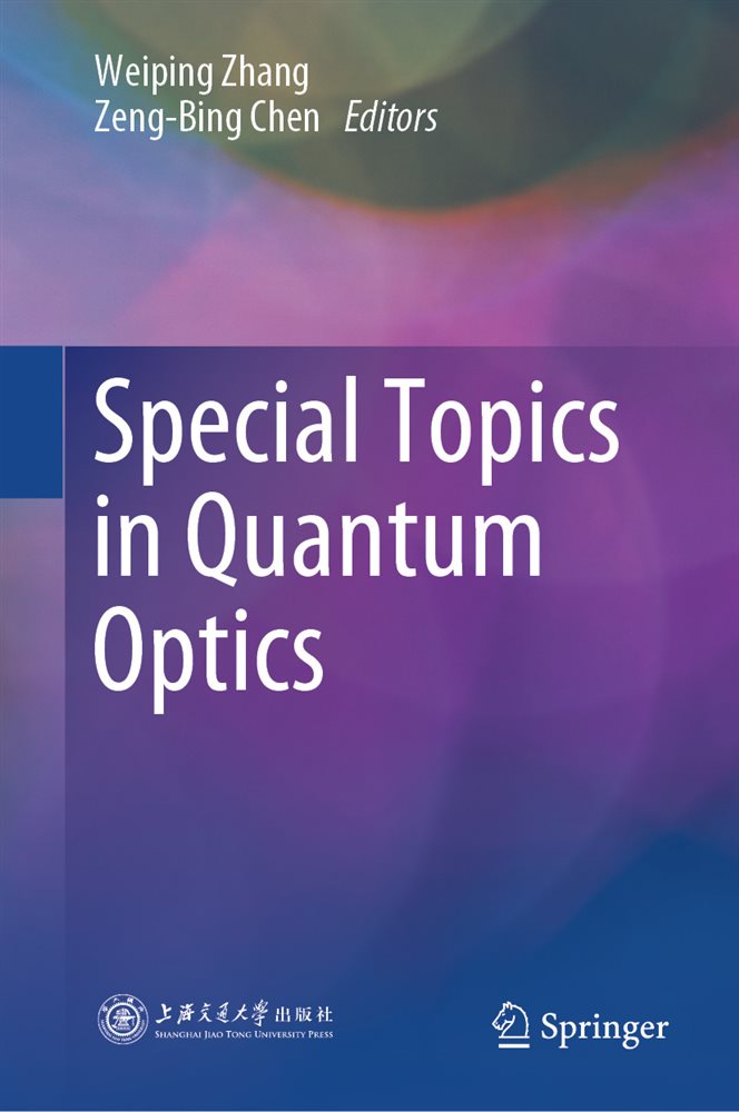 Special Topics in Quantum Optics by Weiping Zhang (ebook)