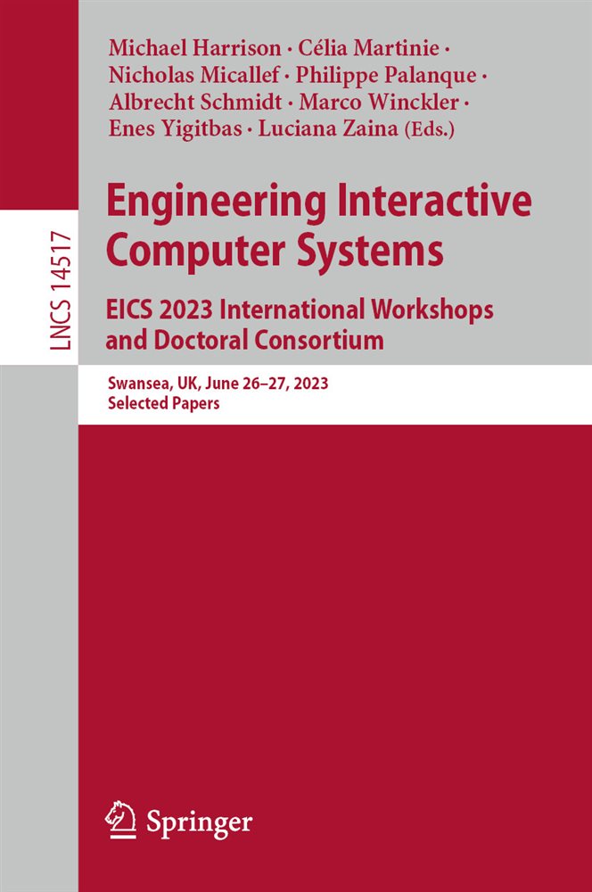 Engineering Interactive Computer Systems. EICS 2023 International ...