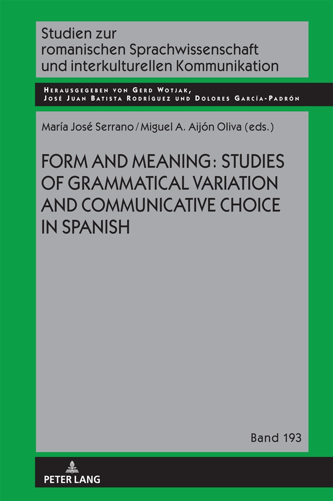 Form and Meaning: Studies of Grammatical Variation and Communicative ...