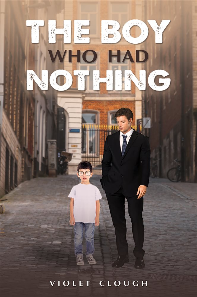 The Boy Who Had Nothing by Violet Clough (ebook)