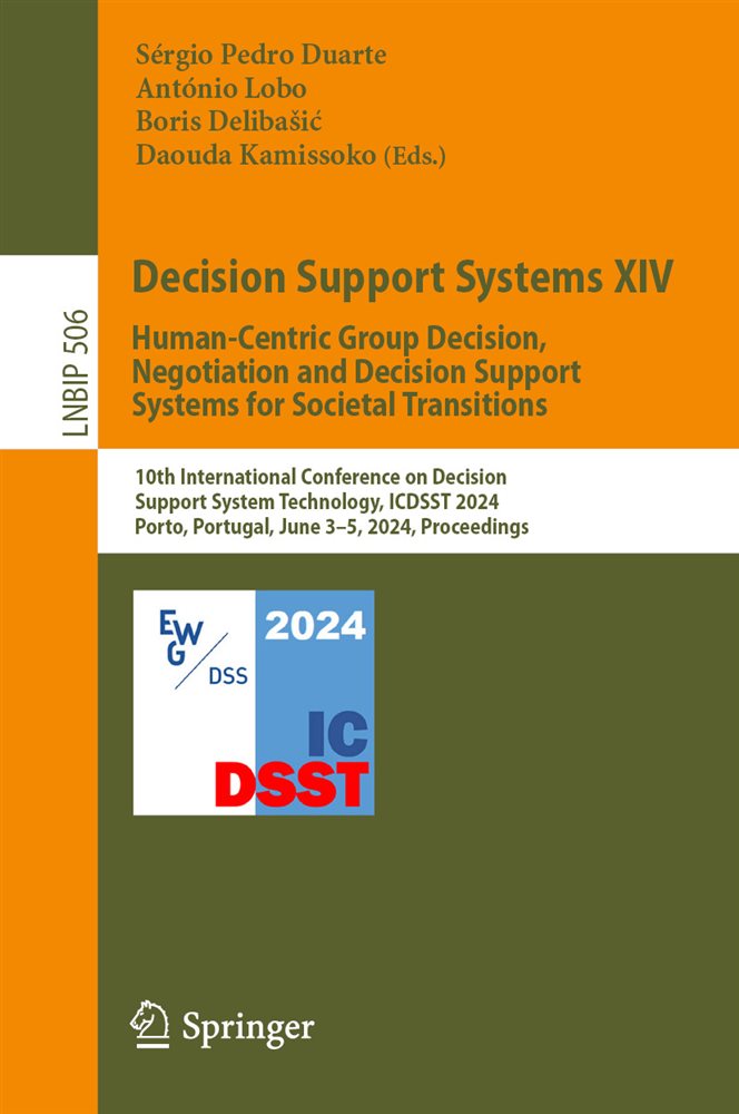 Decision Support Systems XIV. Human-Centric Group Decision, Negotiation ...