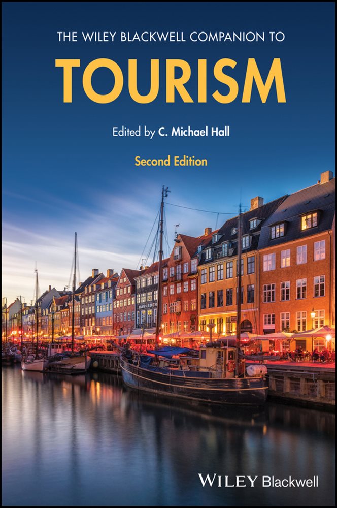 The Wiley Blackwell Companion to Tourism (2nd ed.)