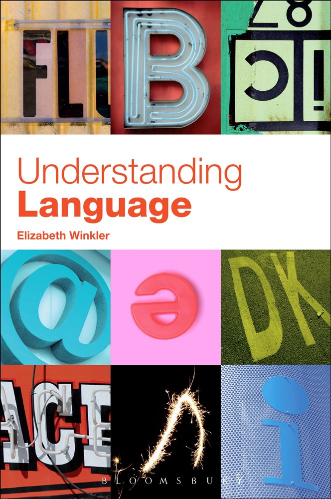 Understanding Language by Elizabeth Grace Winkler (ebook)