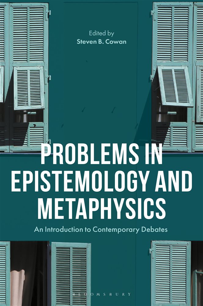 Problems in Epistemology and Metaphysics by Steven B. Cowan (ebook)