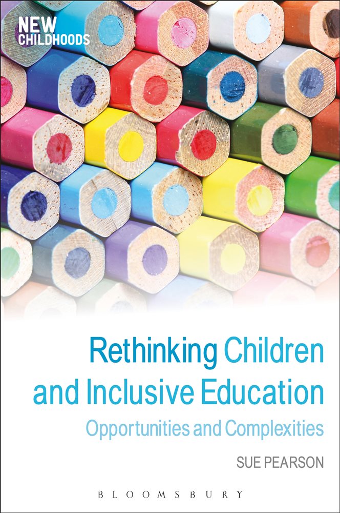 Rethinking Children and Inclusive Education by Sue Pearson (ebook)