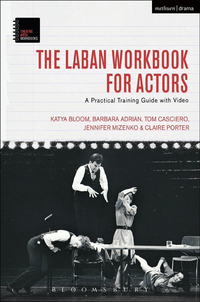 The Laban Workbook for Actors by Katya Bloom (ebook)