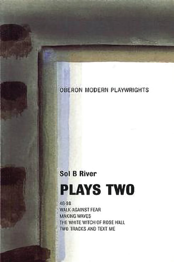 Sol B. River: Plays Two by Sol B. River (ebook)