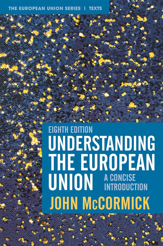 Understanding the European Union (8th ed.) by John McCormick (ebook)