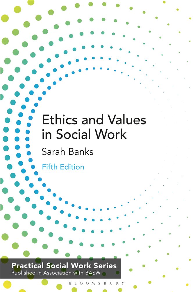 Ethics and Values in Social Work (5th ed.) by Sarah Banks (ebook)