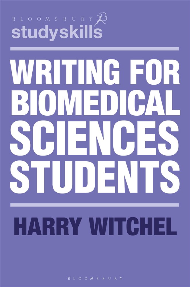 Writing for Biomedical Sciences Students by Harry Witchel (ebook)