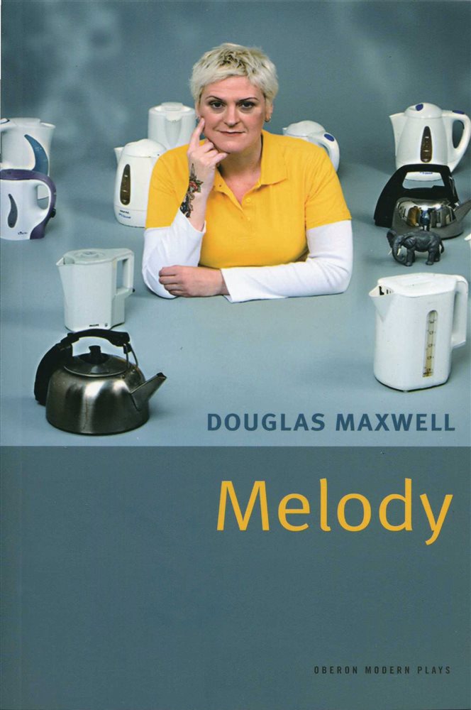 Melody by Douglas Maxwell (ebook)