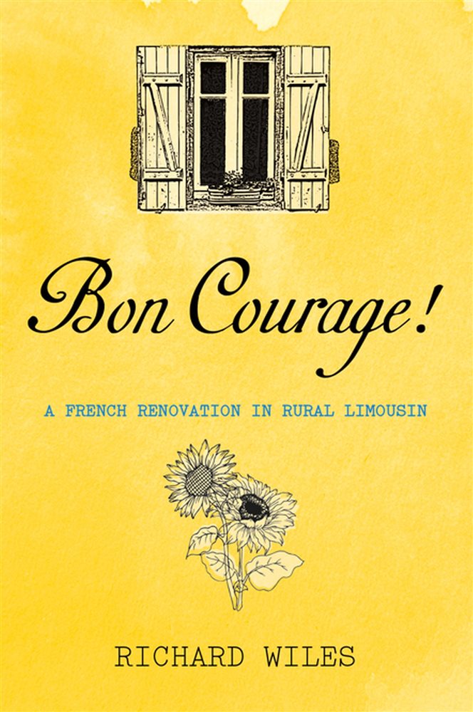 Bon Courage by Richard Wiles (ebook)