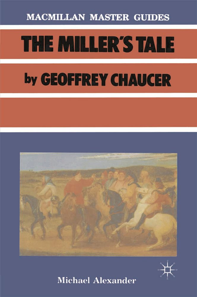 Chaucer: The Miller's Tale by Michael Alexander (ebook)