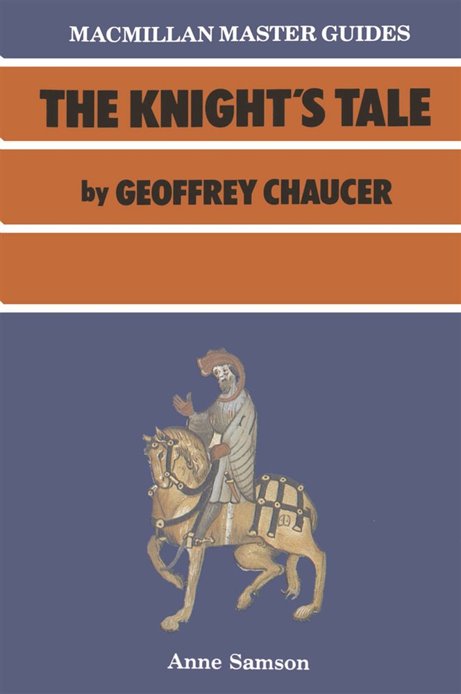 Chaucer: The Knight's Tale by Anne Samson (ebook)