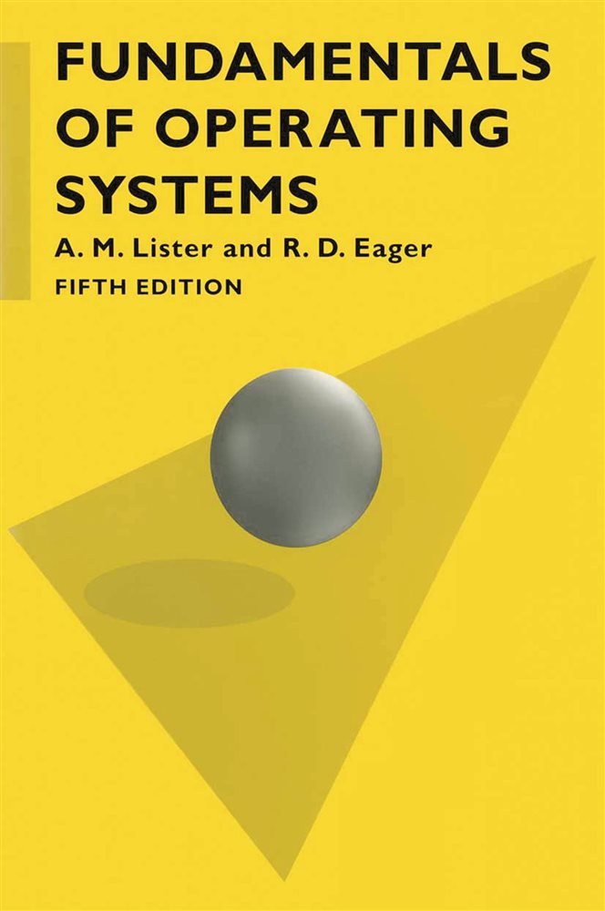 Fundamentals of Operating Systems (5th ed.) by Bob Eager (ebook)