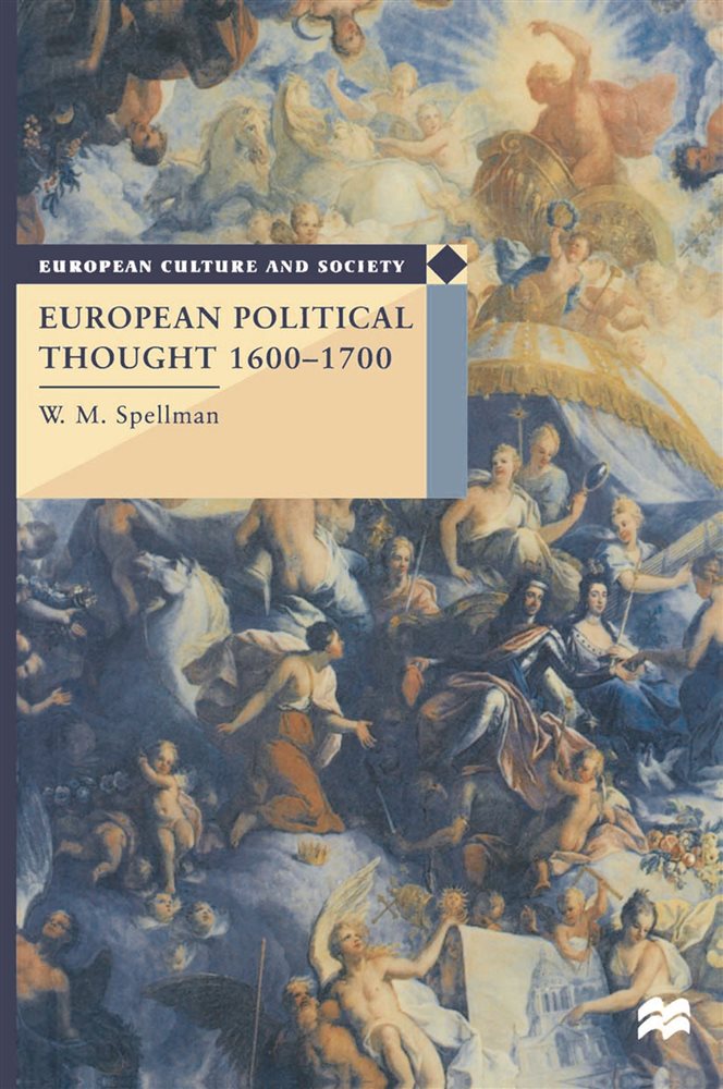 European Political Thought 1600–1700 by W. M. Spellman (ebook)
