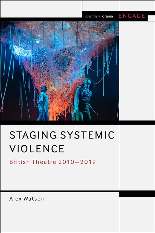 Staging Systemic Violence by Alex Watson (ebook)