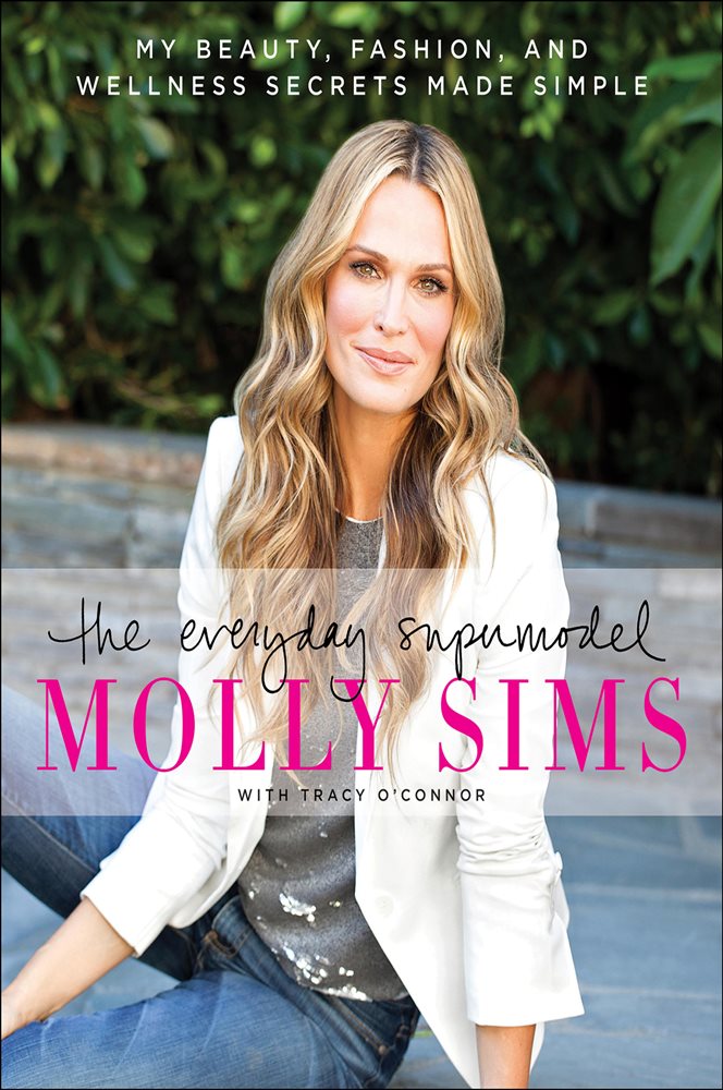 The Everyday Supermodel By Molly Sims Ebook