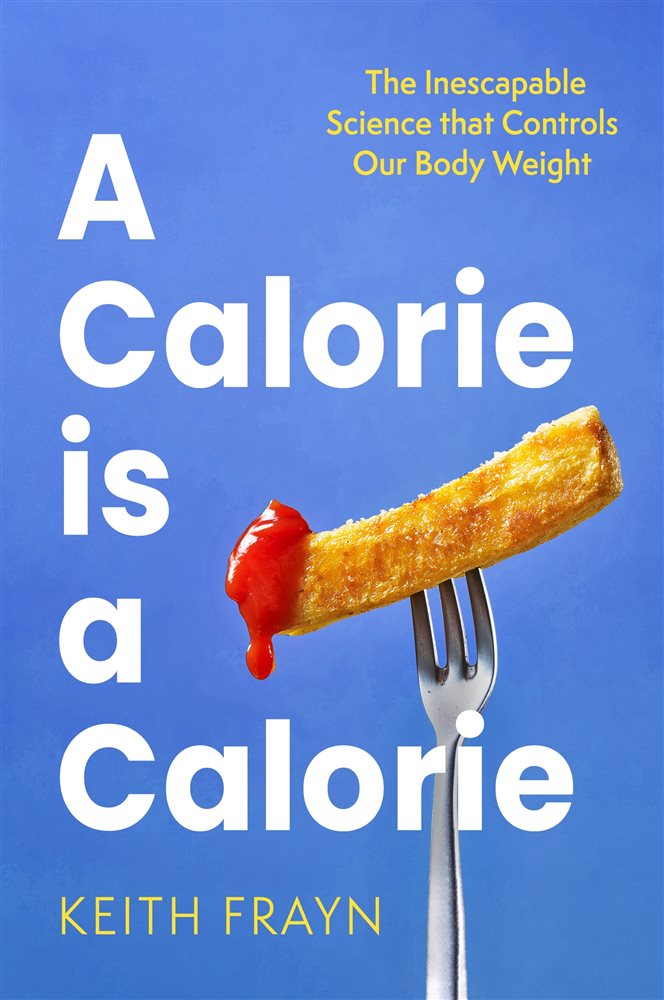 A Calorie is a Calorie by Keith Frayn (ebook)