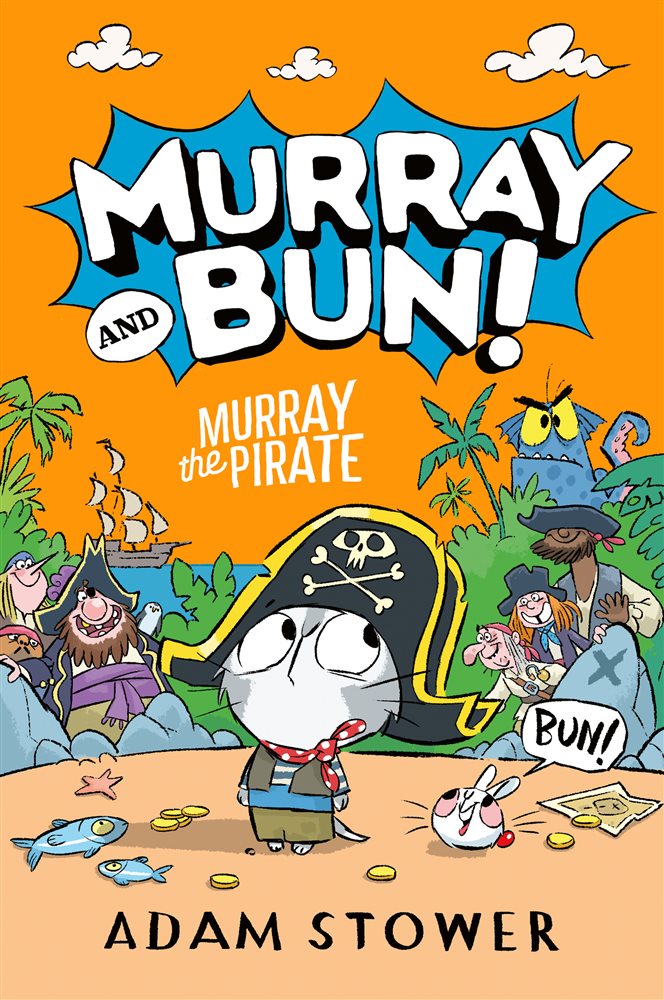Murray and Bun (3) – Murray the Pirate by Adam Stower (ebook)