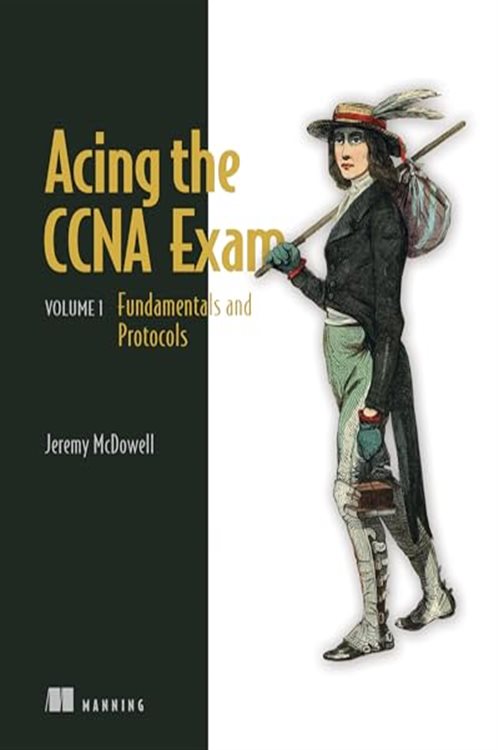 Acing the CCNA Exam, Volume 1 by Jeremy McDowell (ebook) Acing the CCNA Exam, Volume 1 by Jeremy McDowell (ebook)