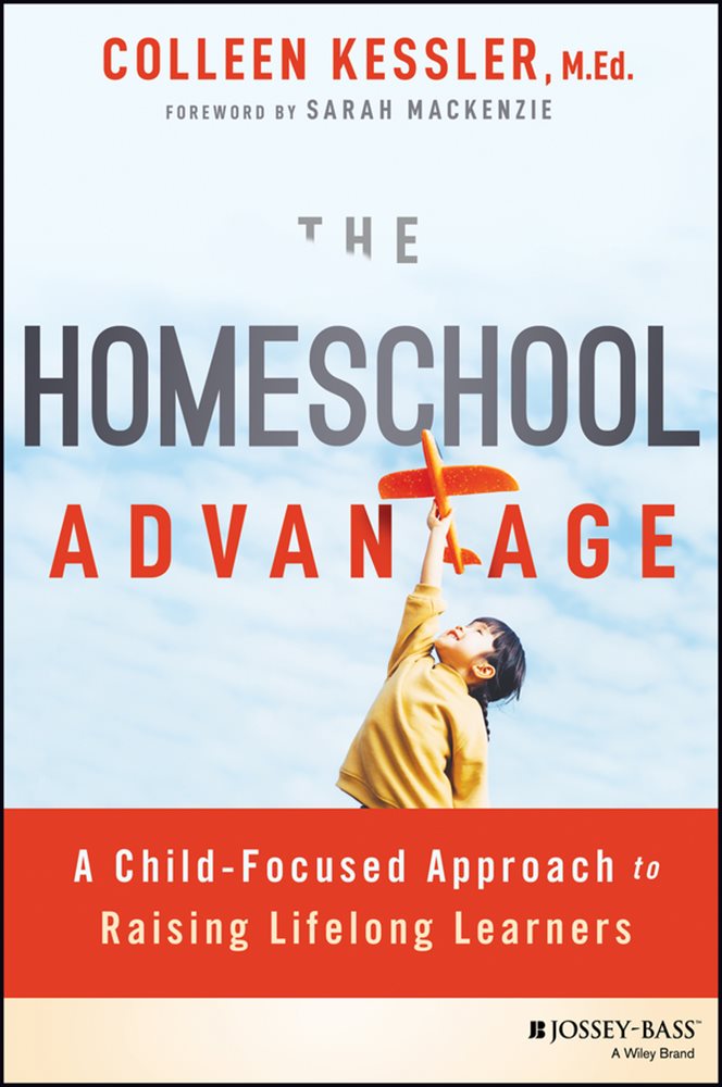 The Homeschool Advantage by Colleen Kessler (ebook)