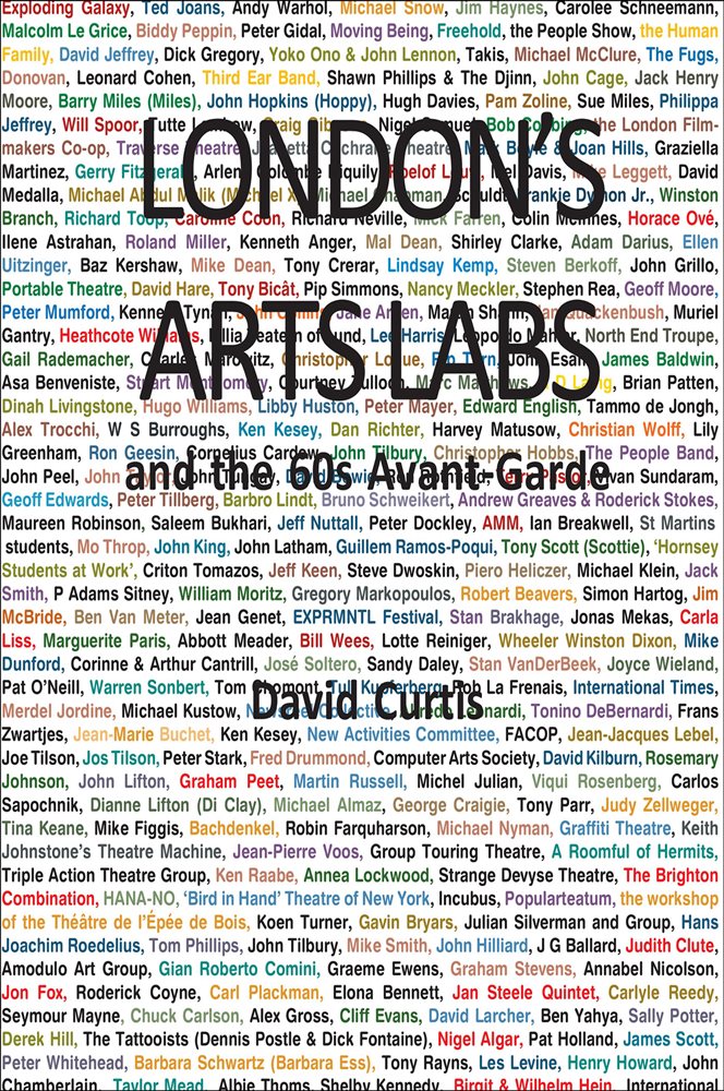 London's Arts Labs and the 60s Avant-Garde by David Curtis (ebook)