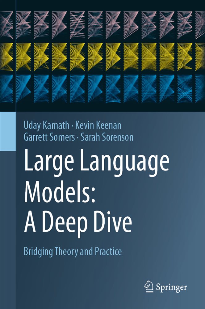 Large Language Models: A Deep Dive by Uday Kamath (ebook)