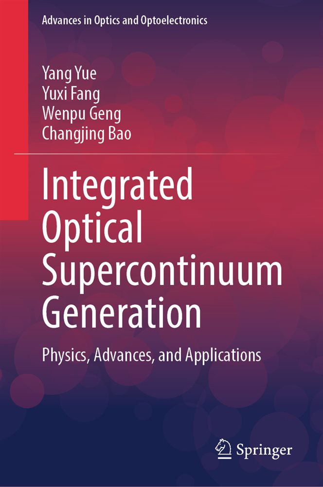 Integrated Optical Supercontinuum Generation by Yang Yue (ebook)