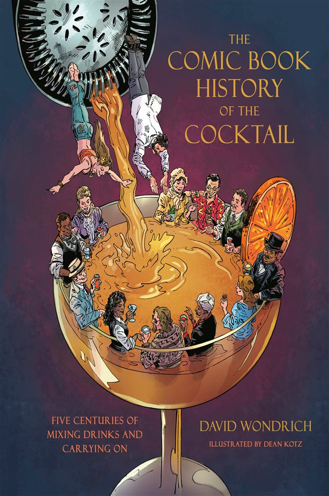 The Comic Book History of the Cocktail by David Wondrich (ebook)