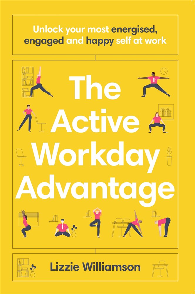 The Active Workday Advantage by Lizzie Williamson (ebook)
