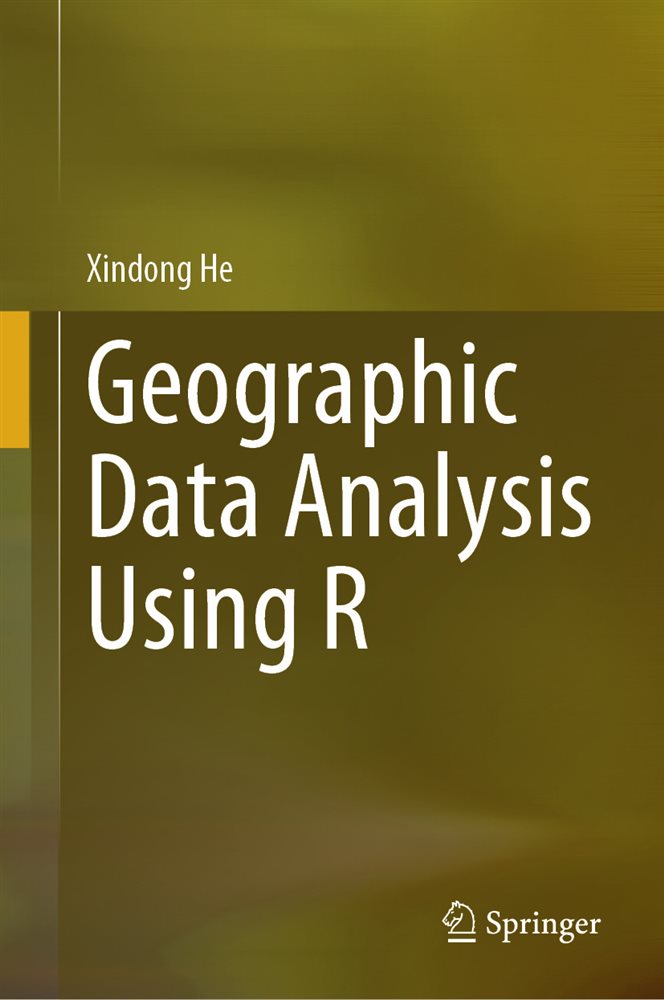 Geographic Data Analysis Using R by Xindong He (ebook)