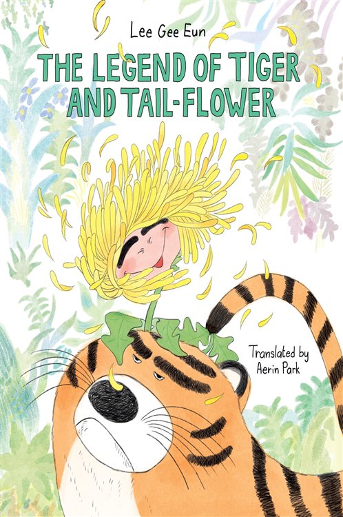 The Legend of Tiger and Tail-Flower by Lee Gee Eun (ebook)
