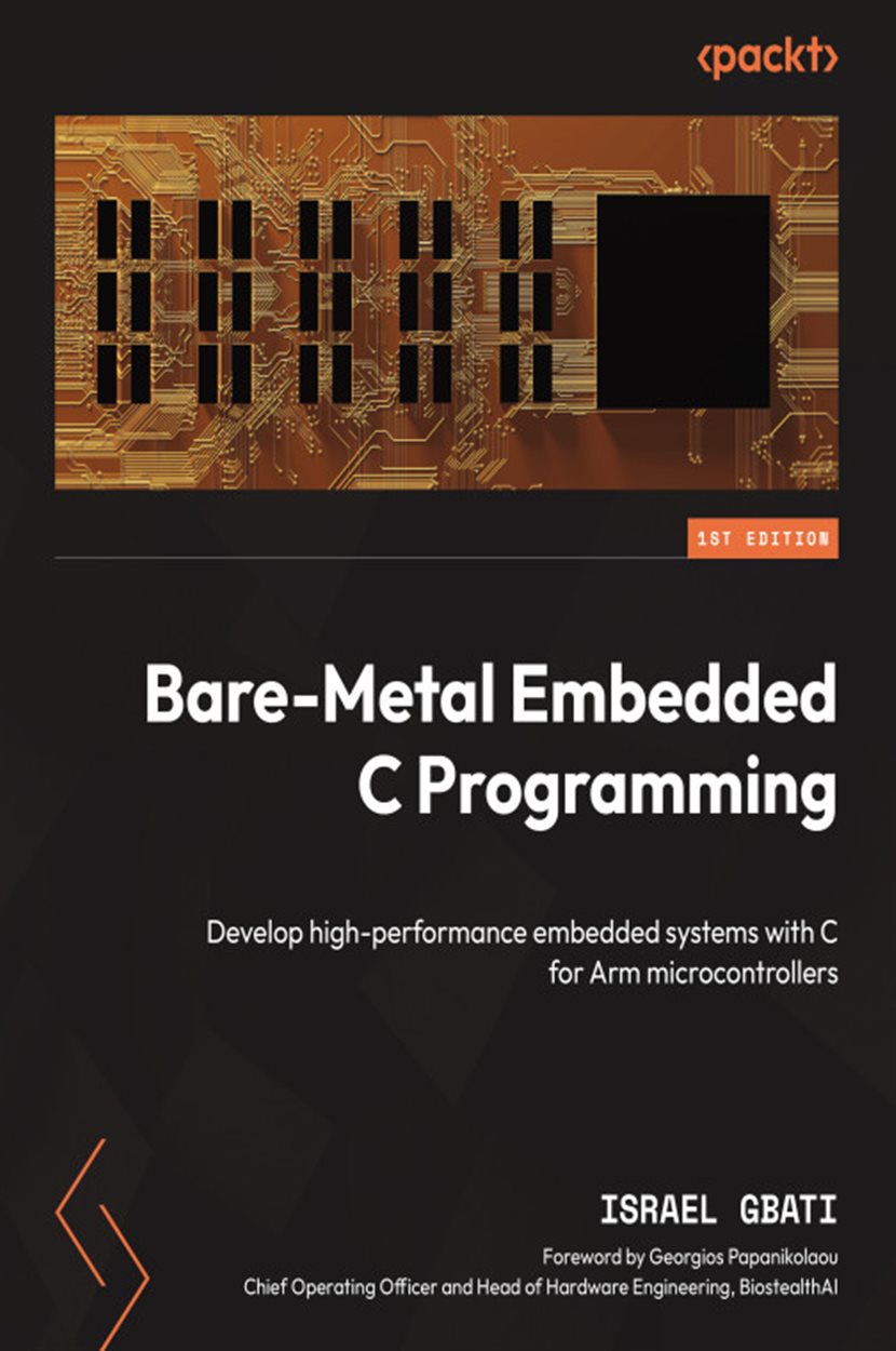 Bare-Metal Embedded C Programming by Israel Gbati (ebook)