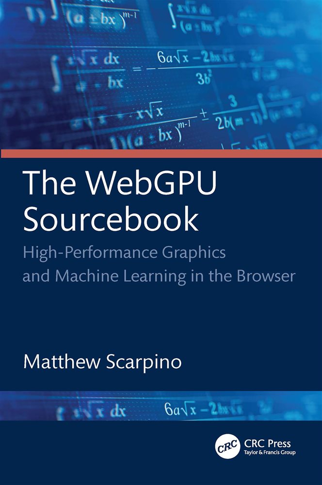 The WebGPU Sourcebook by Matthew Scarpino (ebook)