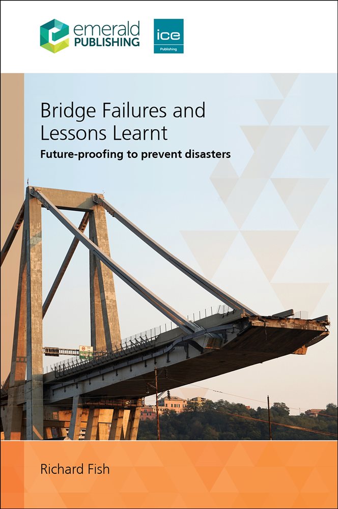 Bridge Failures and Lessons Learnt by Richard Fish (ebook)