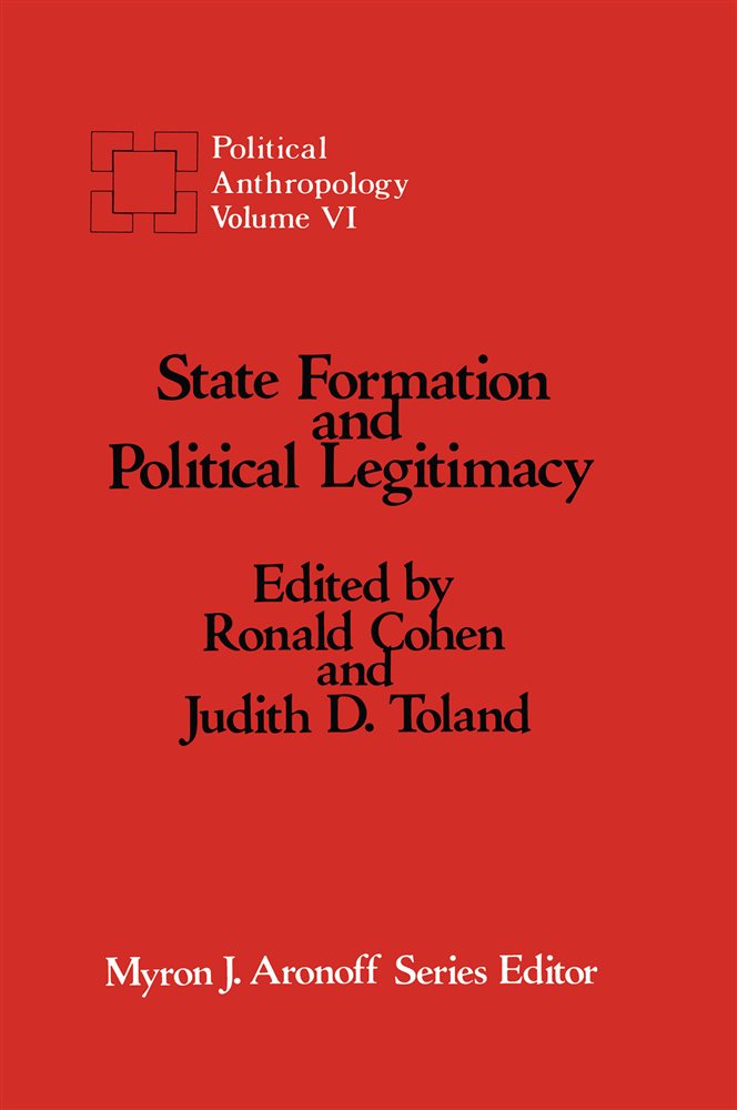 State Formation and Political Legitimacy by Ronald Cohen (ebook)