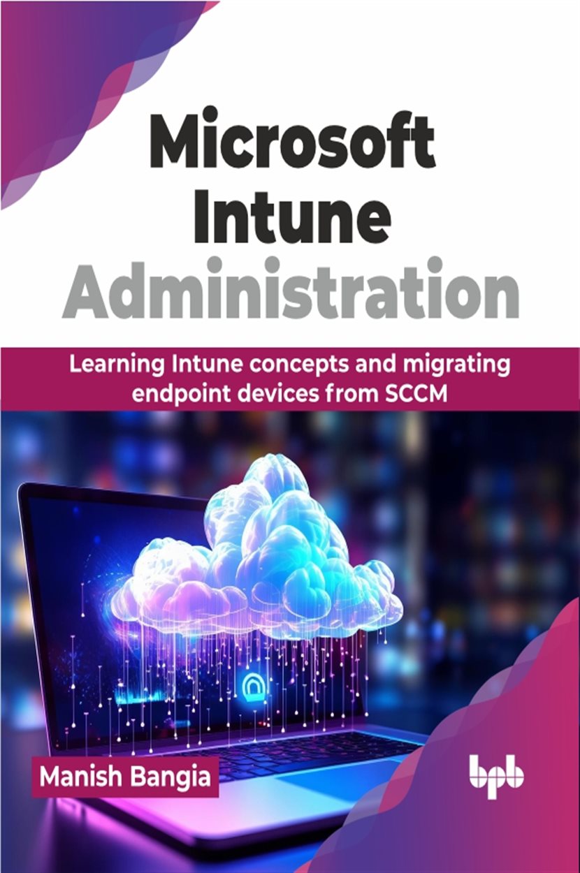 Microsoft Intune Administration by Manish Bangia (ebook)