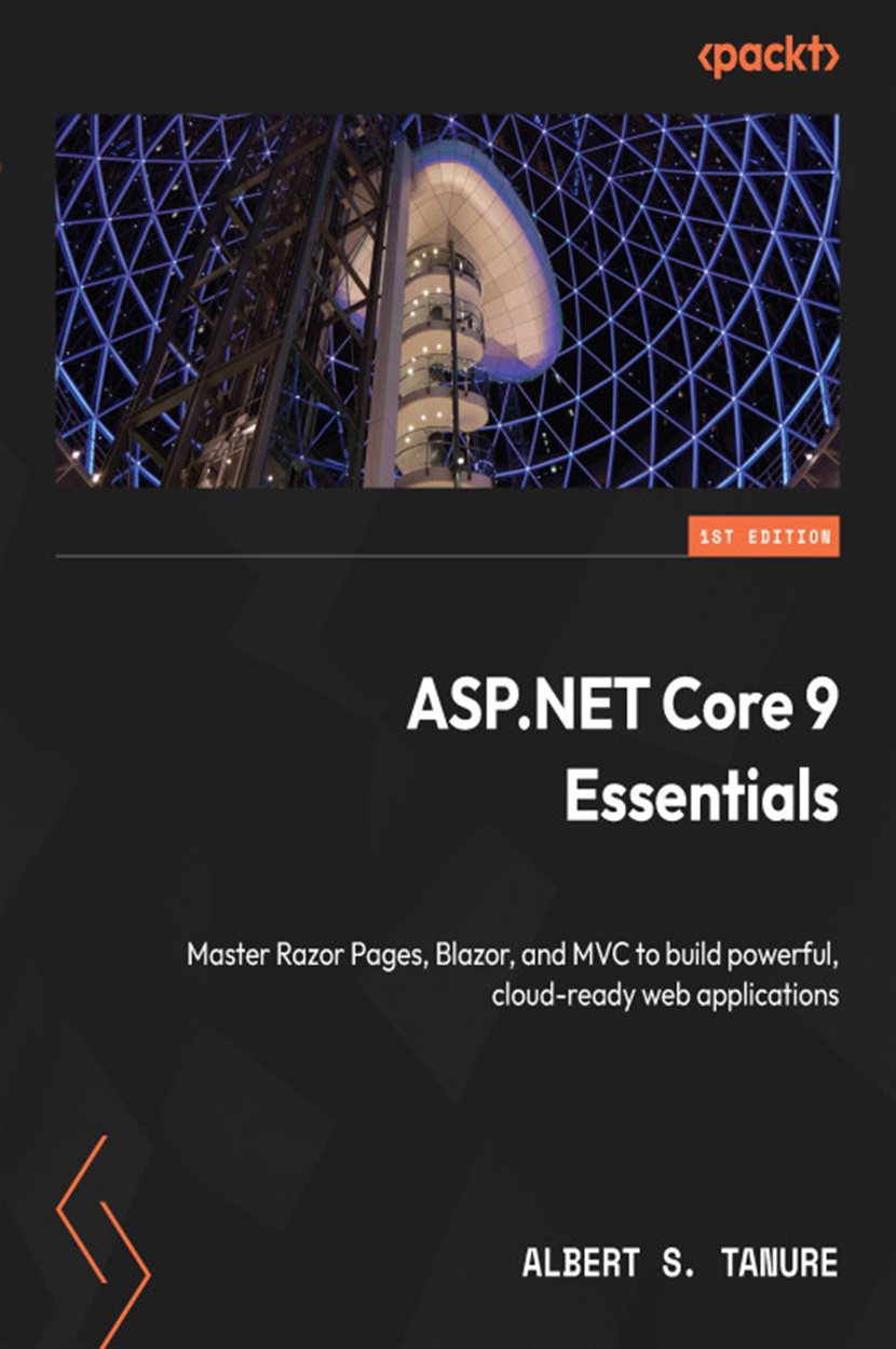 ASP.NET Core 9 Essentials by Albert S. Tanure (ebook)