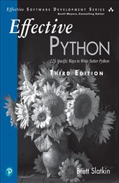 Effective Python (3rd ed.) by Brett Slatkin (ebook)