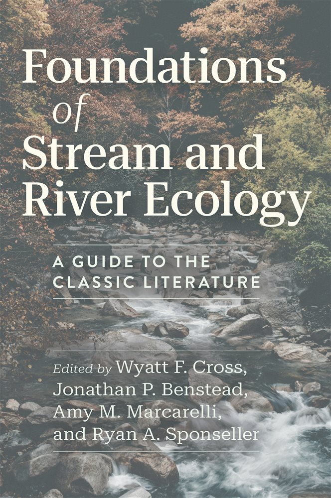 Foundations of Stream and River Ecology by Wyatt F. Cross (ebook)
