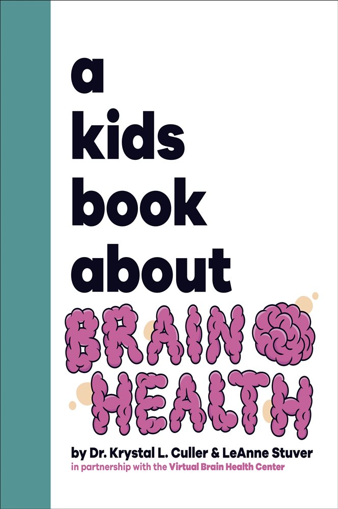 A Kids Book About Brain Health by Krystal Dr Culler (ebook)